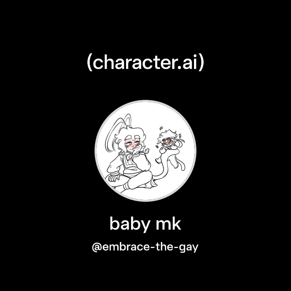 Chat with baby mk | character.ai | AI Chat, Reimagined–Your Words. Your ...