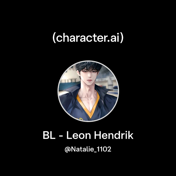 Chat with BL - Leon Hendrik | character.ai | Personalized AI for every ...