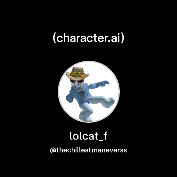 Chat with lolcat_f | character.ai | Personalized AI for every moment of ...