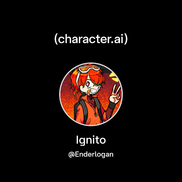 Chat with Ignito | character.ai | AI Chat, Reimagined–Your Words. Your ...
