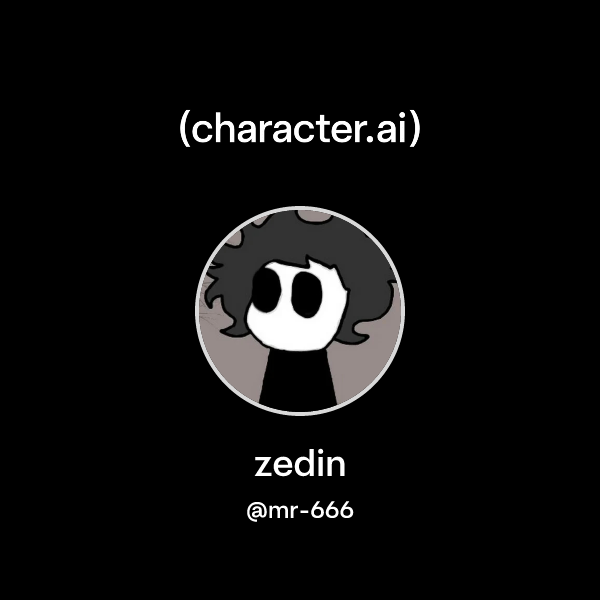 Chat with zedin | character.ai | AI Chat, Reimagined–Your Words. Your ...