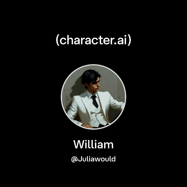 Chat with William | character.ai | AI Chat, Reimagined–Your Words. Your World.