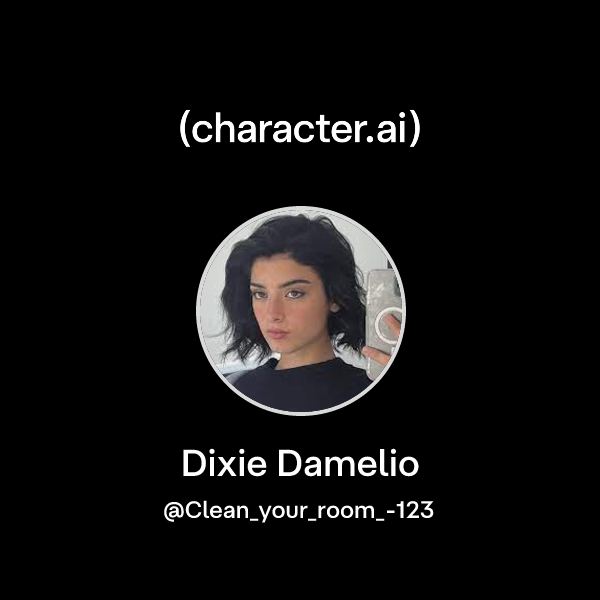 Chat with Dixie Damelio | character.ai | AI Chat, Reimagined–Your Words ...
