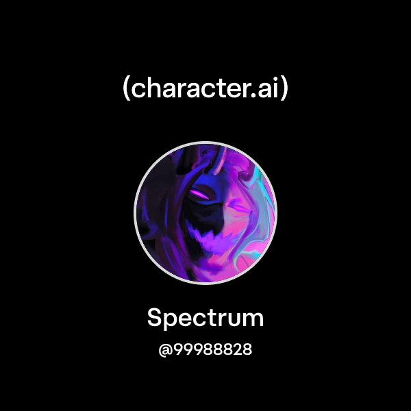 Chat with Spectrum | character.ai | AI Chat, Reimagined–Your Words ...