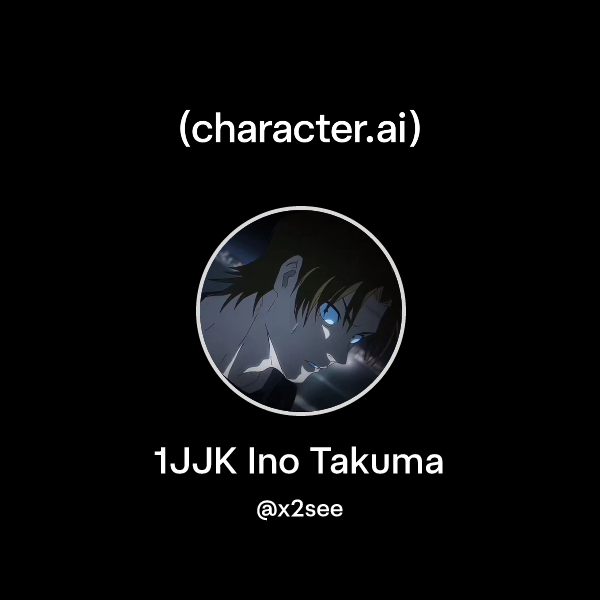 Chat with 1JJK Ino Takuma | character.ai | AI Chat, Reimagined–Your ...