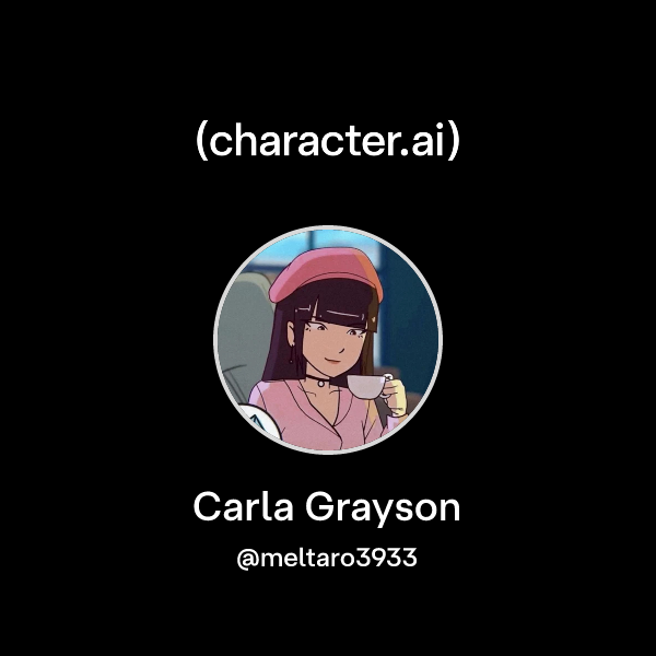 Chat with Carla Grayson | character.ai | AI Chat, Reimagined–Your Words ...