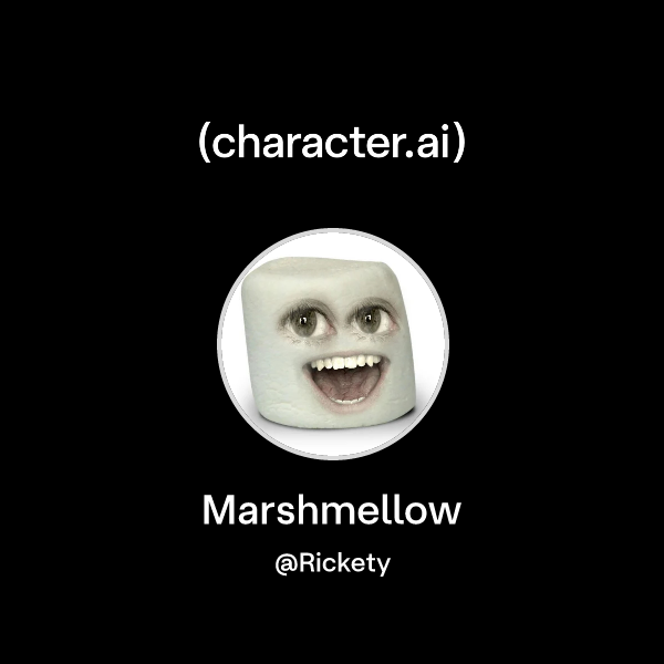 Chat with Marshmellow | character.ai | AI Chat, Reimagined–Your Words. Your World.
