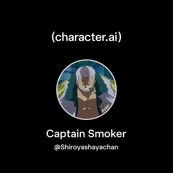 Chat with Captain Smoker | character.ai | Personalized AI for every ...