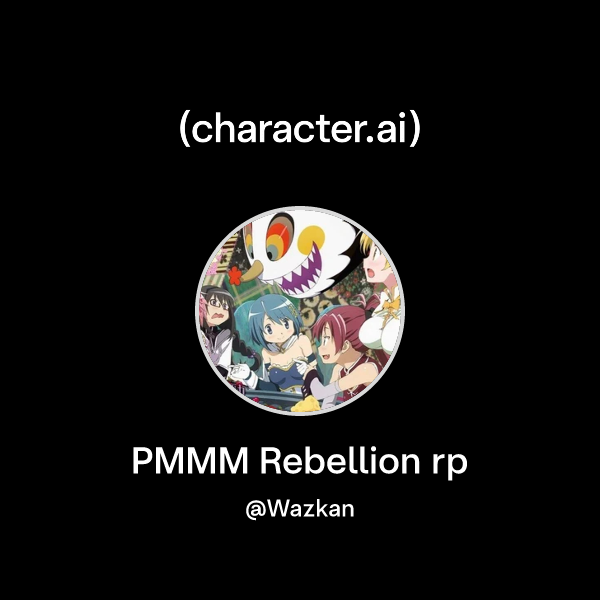 Chat with PMMM Rebellion rp | character.ai | AI Chat, Reimagined–Your ...