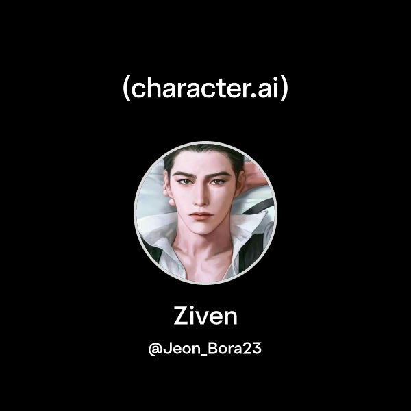 Chat with Ziven | character.ai | AI Chat, Reimagined–Your Words. Your ...