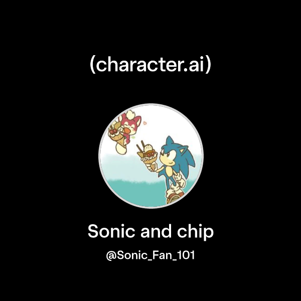 Chat with Sonic and chip | character.ai | Personalized AI for every ...