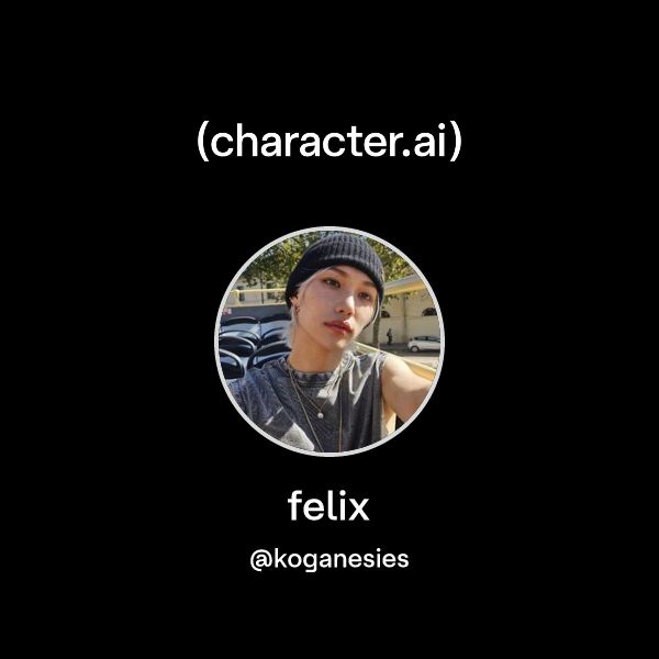 Chat with felix | character.ai | Personalized AI for every moment of ...