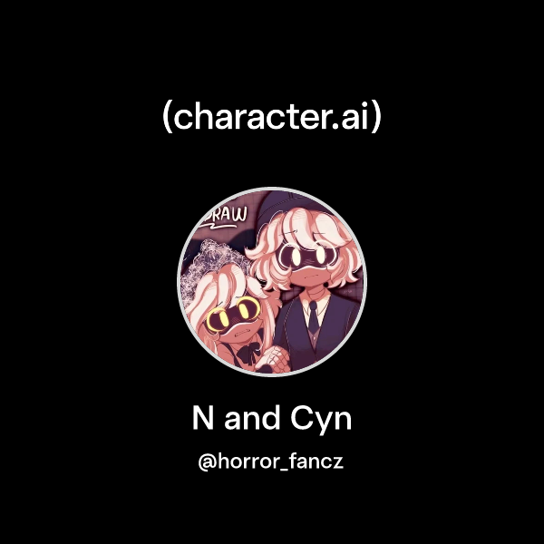 Chat with N and Cyn | character.ai | AI Chat, Reimagined–Your Words ...