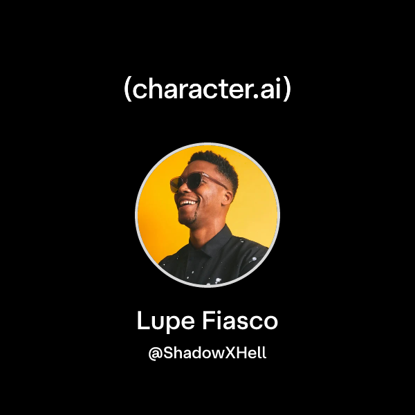 Chat with Lupe Fiasco | character.ai | AI Chat, Reimagined–Your Words ...