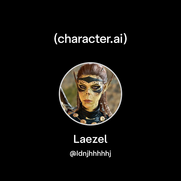 Chat with Laezel | character.ai | AI Chat, Reimagined–Your Words. Your ...