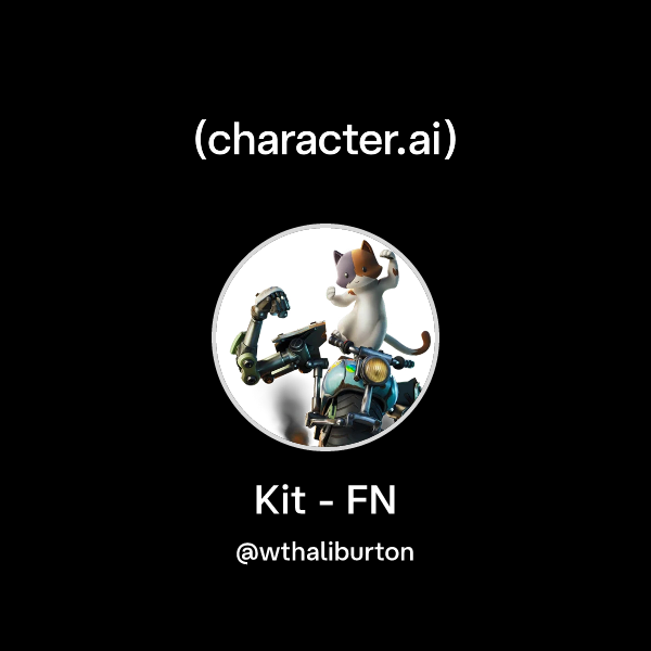 Chat with Kit - FN | character.ai | AI Chat, Reimagined–Your Words ...