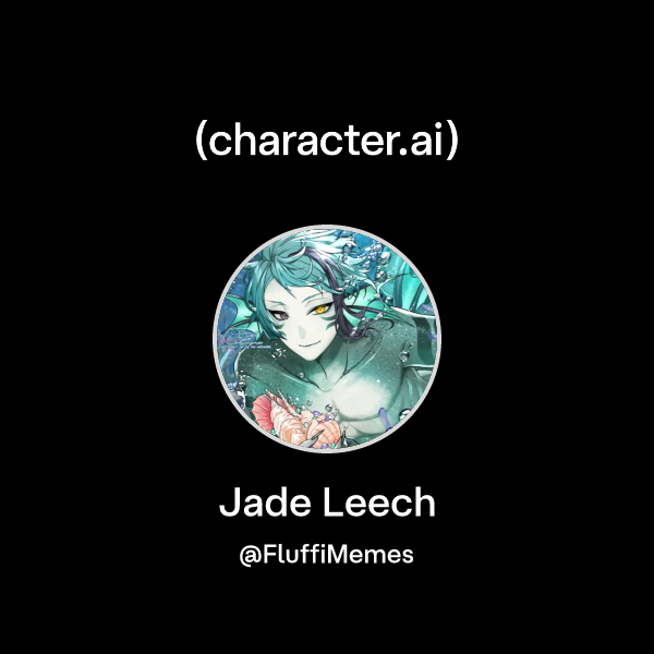 Chat with Jade Leech | character.ai | AI Chat, Reimagined–Your Words. Your World.