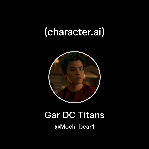 Chat with Gar DC Titans | character.ai | AI Chat, Reimagined–Your Words ...