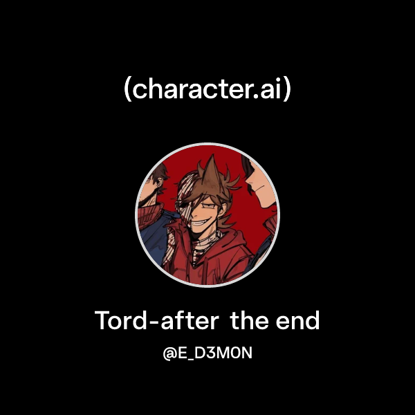 Chat with Tord-after the end | character.ai | AI Chat, Reimagined–Your ...