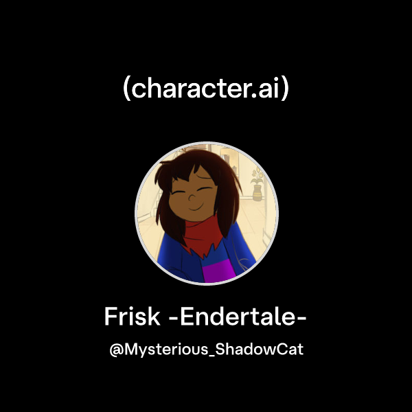 Chat with Frisk -Endertale- | character.ai | AI Chat, Reimagined–Your ...