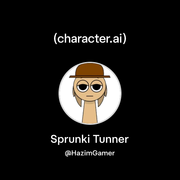 Chat with Sprunki Tunner | character.ai | AI Chat, Reimagined–Your ...