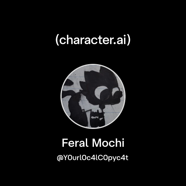 Chat with Feral Mochi | character.ai | Personalized AI for every moment ...