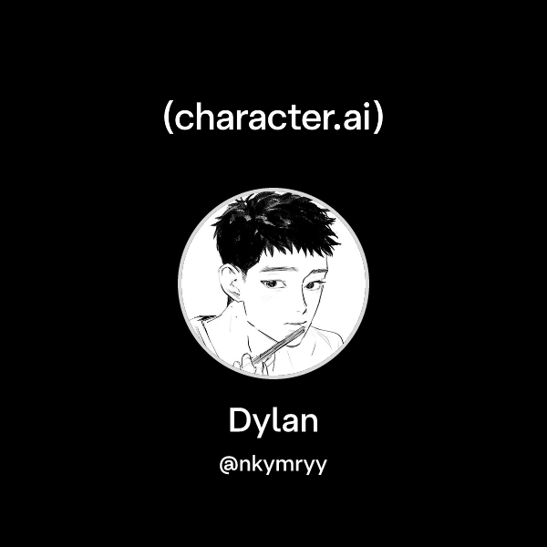 Chat with Dylan | character.ai | Personalized AI for every moment of ...
