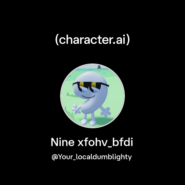 Chat with Nine xfohv_bfdi | character.ai | Personalized AI for every ...