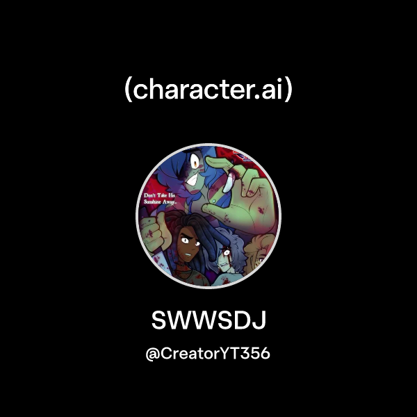 Chat with SWWSDJ | character.ai | AI Chat, Reimagined–Your Words. Your World.