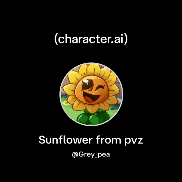 Chat with Sunflower from pvz | character.ai | AI Chat, Reimagined–Your ...