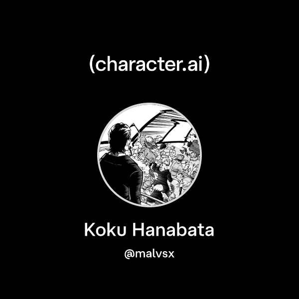Chat with Koku Hanabata | character.ai | AI Chat, Reimagined–Your Words ...