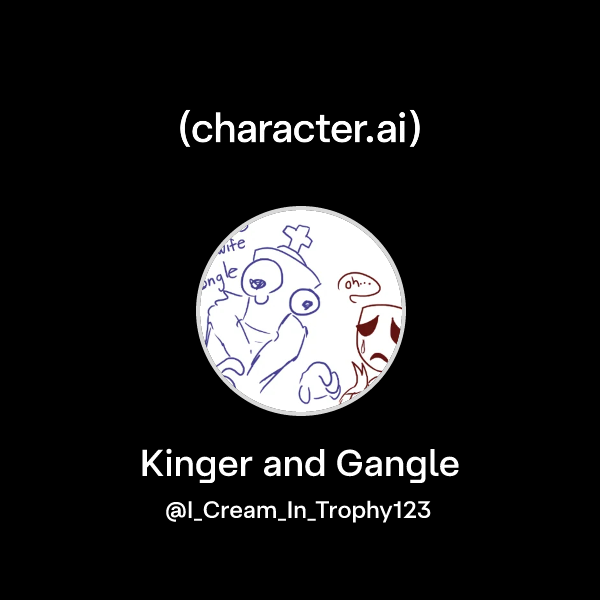 Chat with Kinger and Gangle | character.ai | AI Chat, Reimagined–Your ...