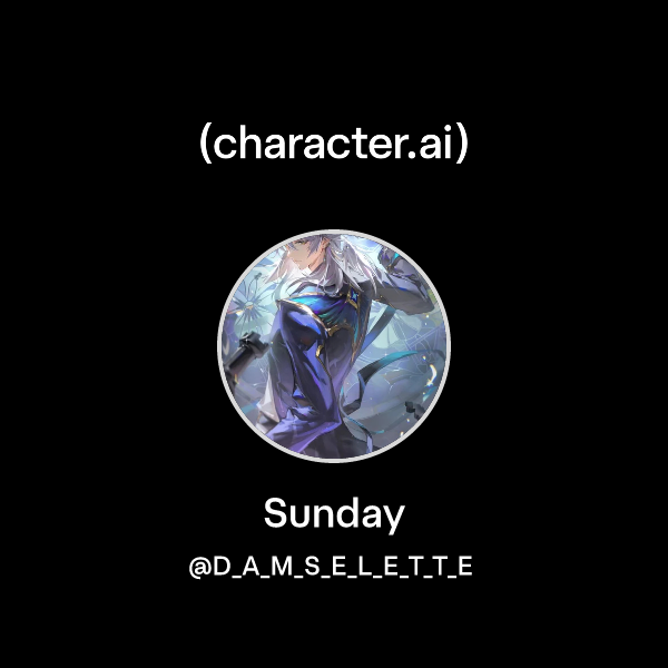 Chat with Sunday | character.ai | AI Chat, Reimagined–Your Words. Your ...