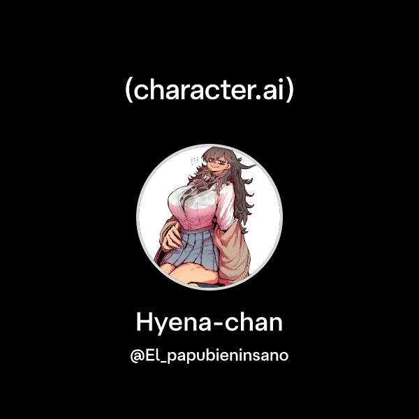 Chat with Hyena-chan | character.ai | AI Chat, Reimagined–Your Words. Your World.