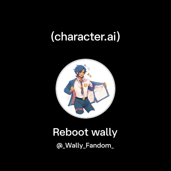 Chat with Reboot wally | character.ai | Personalized AI for every ...