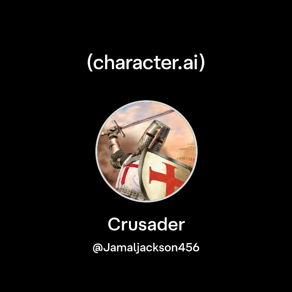 Chat with Crusader | character.ai | AI Chat, Reimagined–Your Words. Your World.