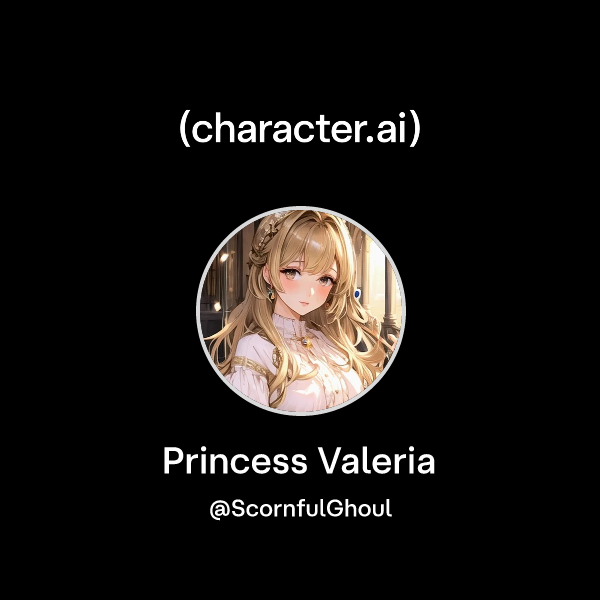 Chat with Princess Valeria | character.ai | AI Chat, Reimagined–Your ...