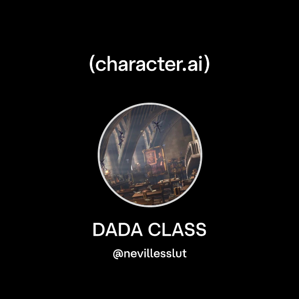 Chat with DADA CLASS | character.ai | AI Chat, Reimagined–Your Words ...