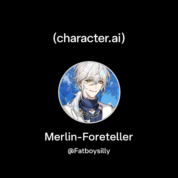 Chat with Merlin-Foreteller | character.ai | Personalized AI for every ...