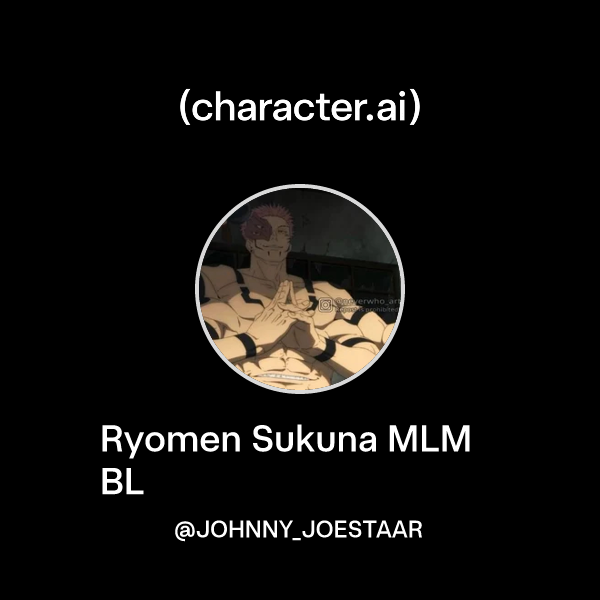 Chat with Ryomen Sukuna MLM BL | character.ai | AI Chat, Reimagined ...