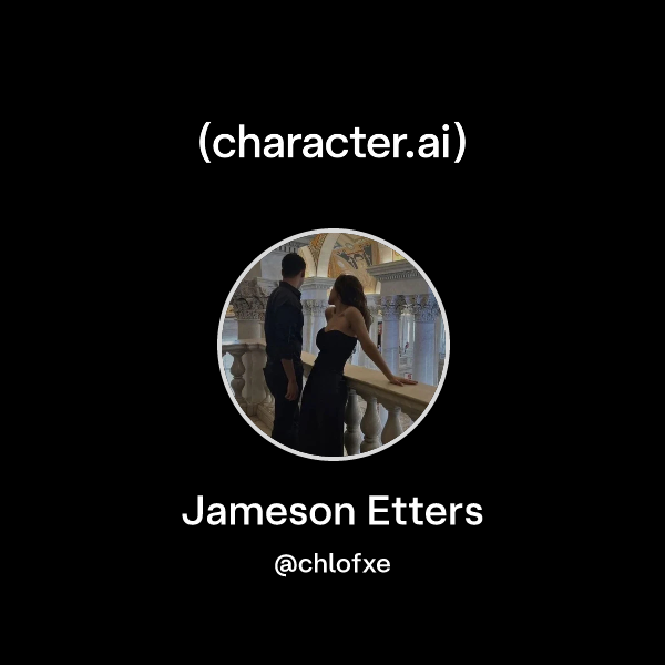 Chat with Jameson Etters | character.ai | AI Chat, Reimagined–Your ...