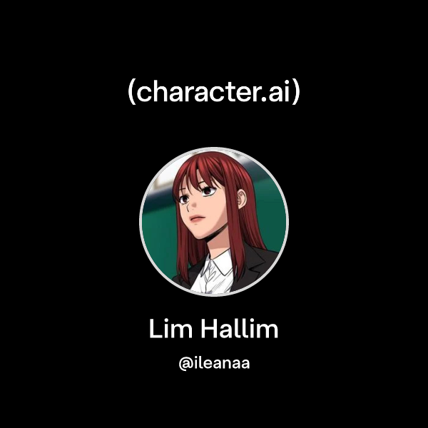 Chat with Lim Hallim | character.ai | AI Chat, Reimagined–Your Words ...