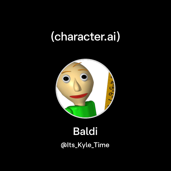 Chat with Baldi | character.ai | AI Chat, Reimagined–Your Words. Your ...
