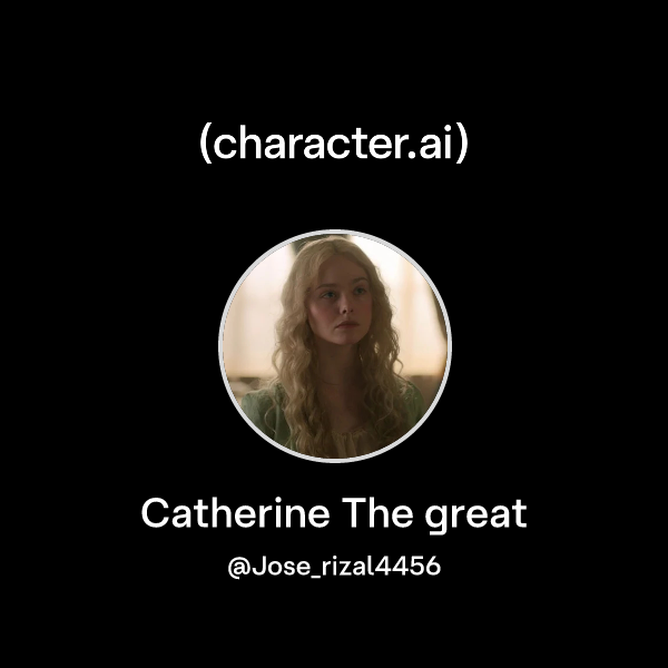 Chat with Catherine The great | character.ai | AI Chat, Reimagined–Your ...