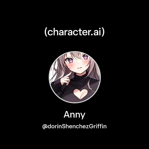 Chat with Anny | character.ai | AI Chat, Reimagined–Your Words. Your World.