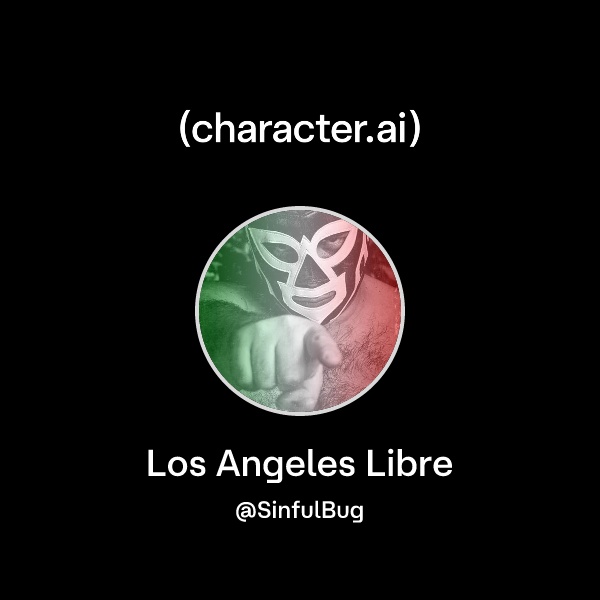 Chat with Los Angeles Libre | character.ai | Personalized AI for every ...