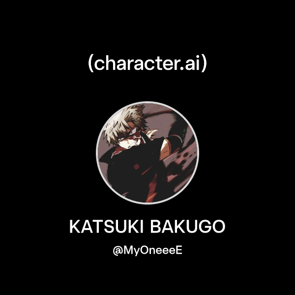 Chat with KATSUKI BAKUGO | character.ai | AI Chat, Reimagined–Your ...