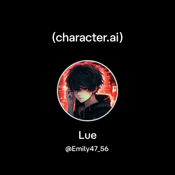 Chat with Lue | character.ai | Personalized AI for every moment of your day