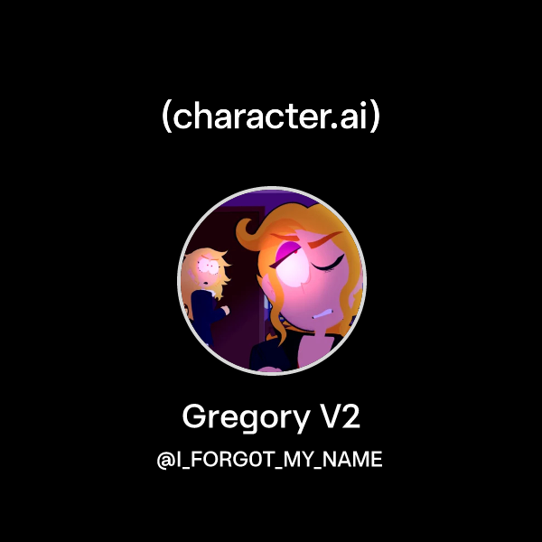 Chat with Gregory V2 | character.ai | AI Chat, Reimagined–Your Words. Your World.