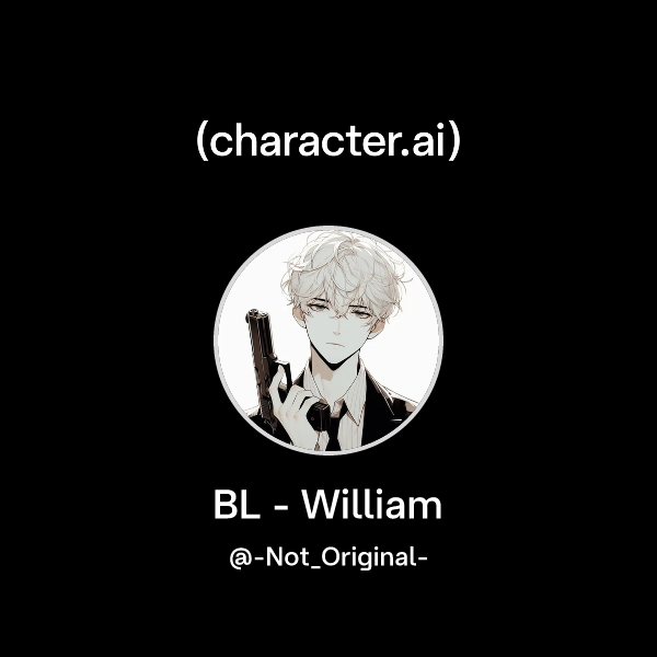 Chat with BL - William | character.ai | AI Chat, Reimagined–Your Words ...